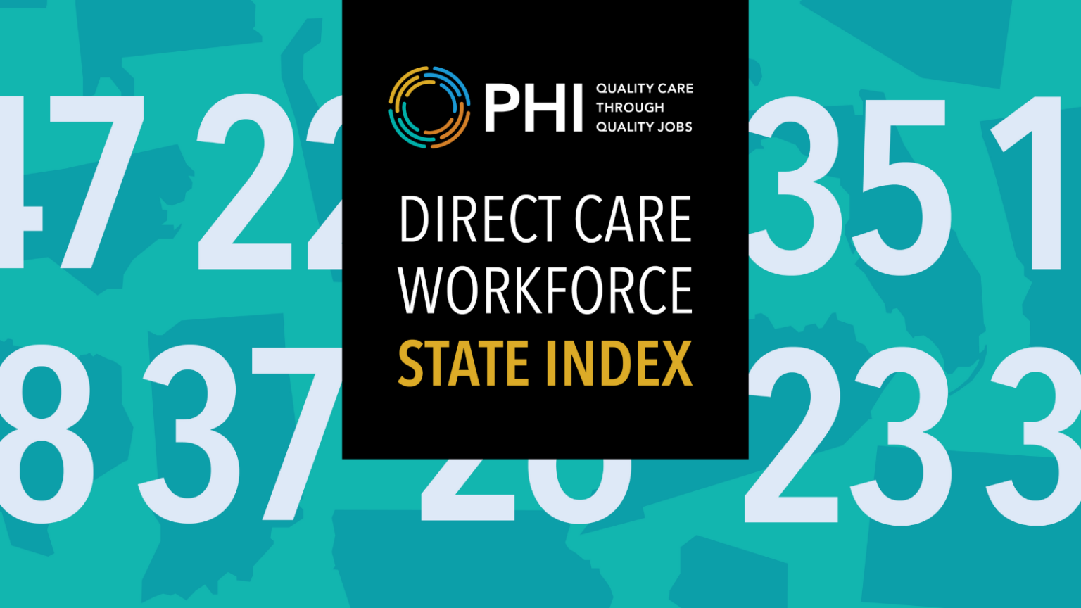 PHI Launches Updated Direct Care Workforce State Index and Report - PHI